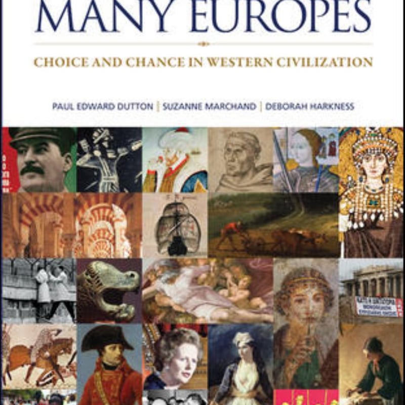 Many Europes: Choice and Chance in Western Civilization by Paul Edward ...