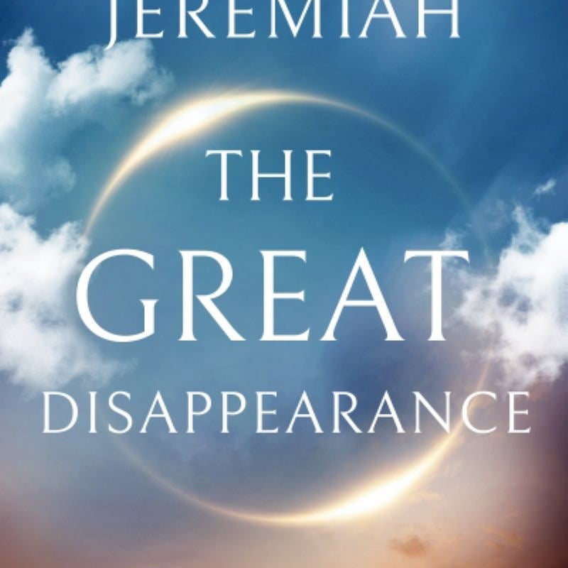 The Great Disappearance by David Jeremiah | Pangobooks