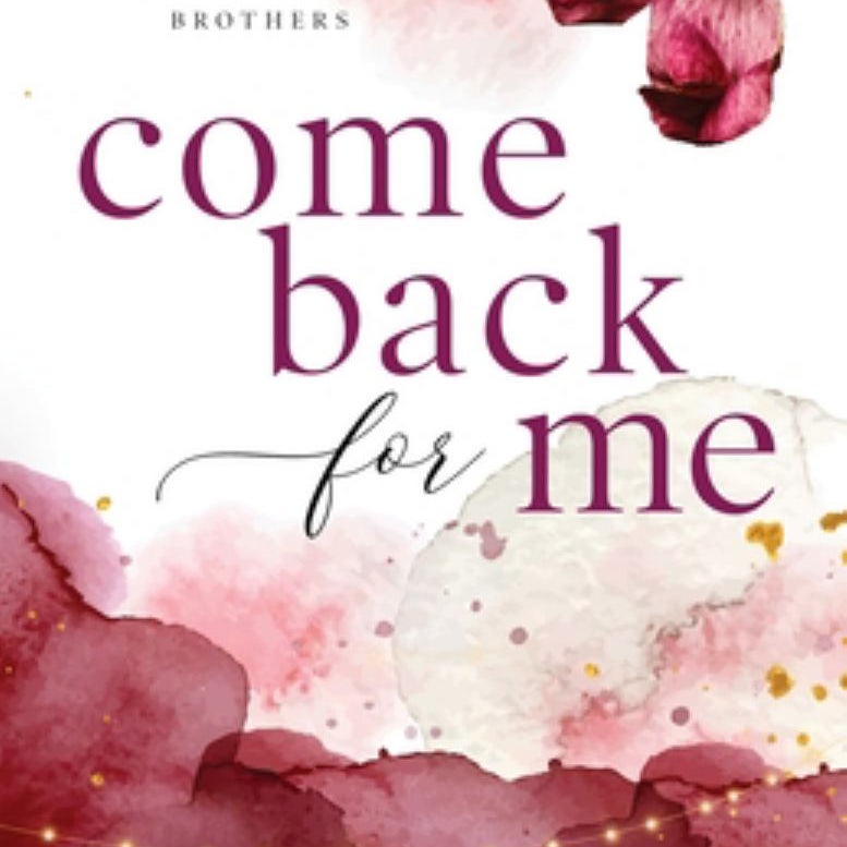 Come Back for Me - Special Edition by Corinne Michaels | Pango Books