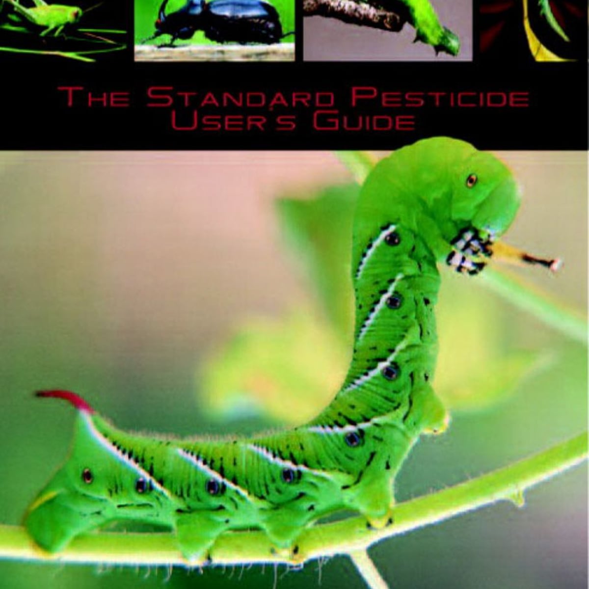 The Standard Pesticide User's Guide by Bert L. Bohmont