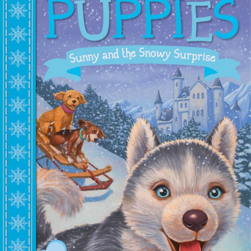 Palace Puppies, Book Three Sunny and the Snowy Surprise by Laura Dower