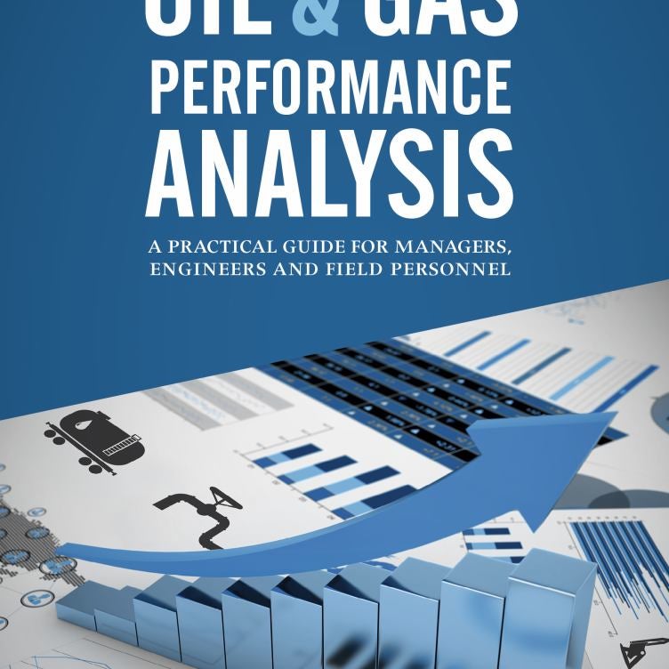 Oil and Gas Performance Analysis by James Tague