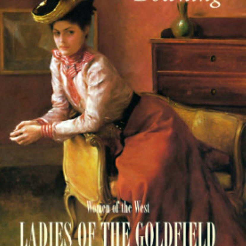 Ladies of the Goldfield Stock Exchange by Sybil Downing