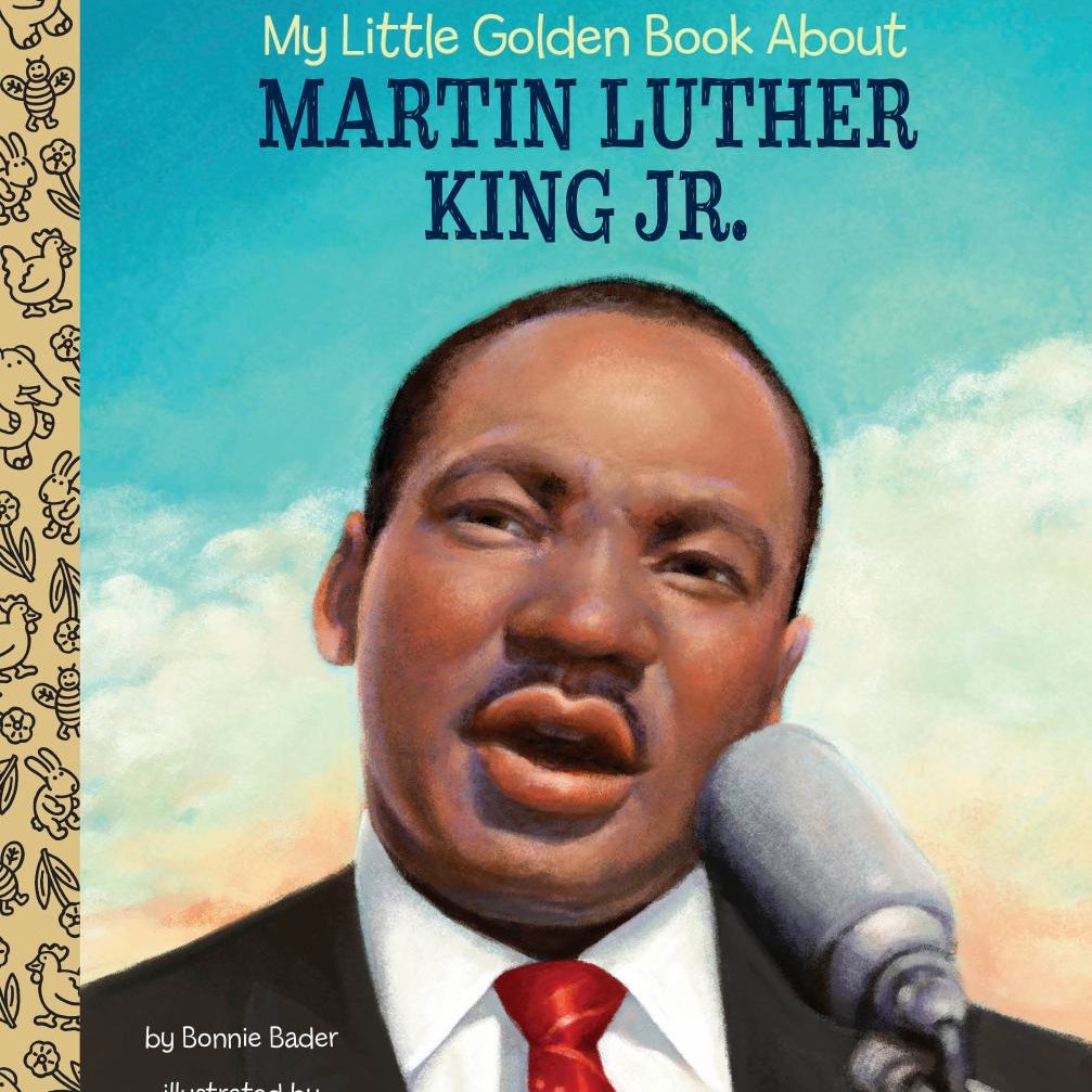My Little Golden Book about Martin Luther King Jr by Bonnie Bader