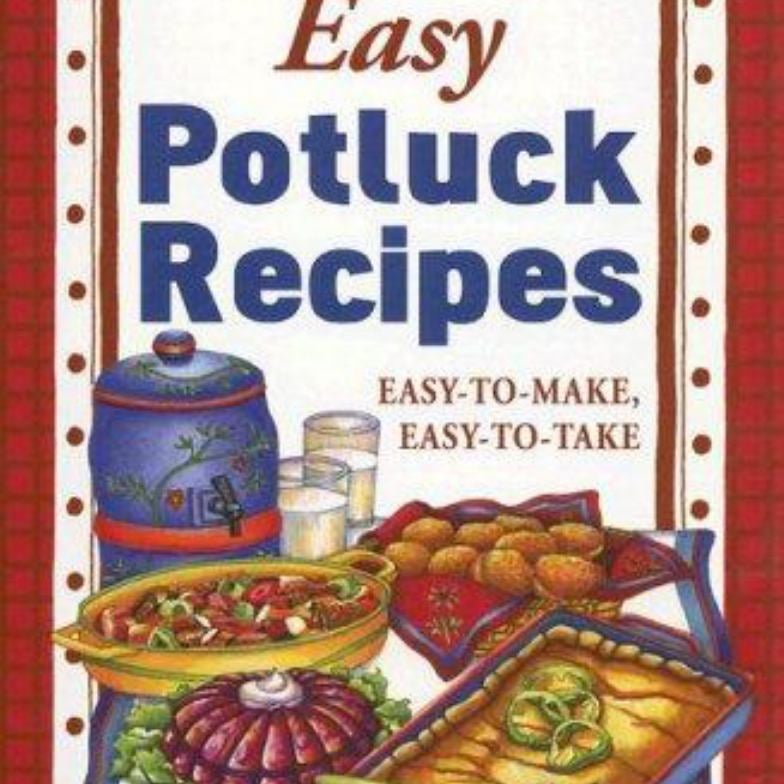 Easy Potluck Recipes by Cookbook Resources