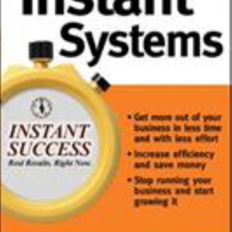 Instant Systems by Bradley J. Sugars, Brad Sugars