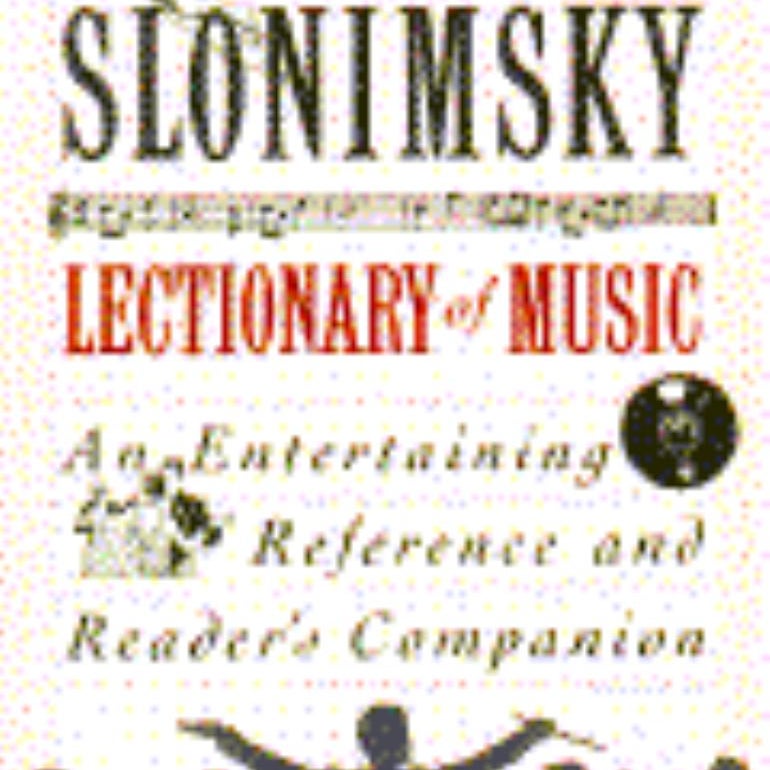 The Lectionary of Music by Nicolas Slonimsky