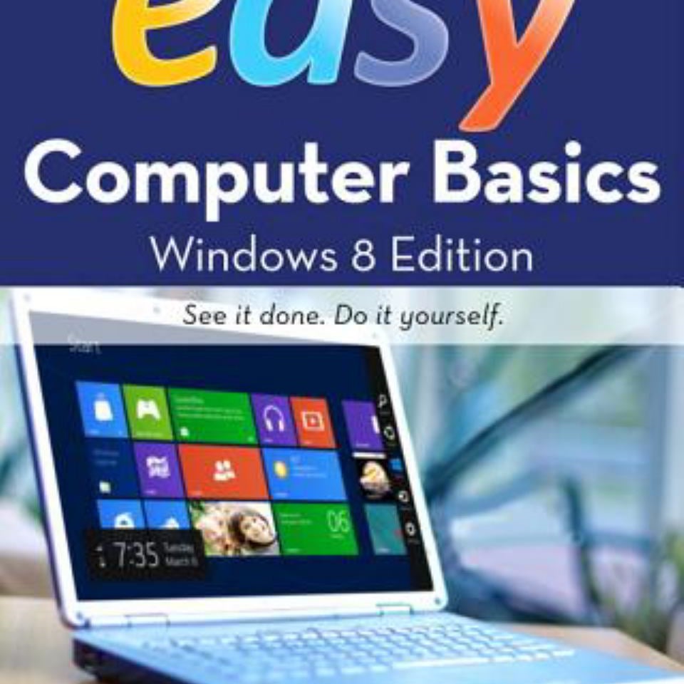 Easy Computer Basics, Windows 7 Edition by Michael Miller