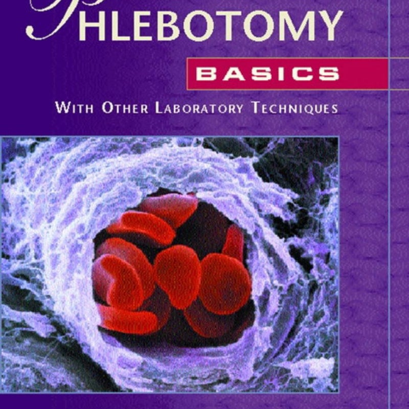 Phlebotomy Basics by Bonnie F. Fremgen | Pangobooks Phlebotomy Basics by Bonnie F. Fremgen | Pangobooks