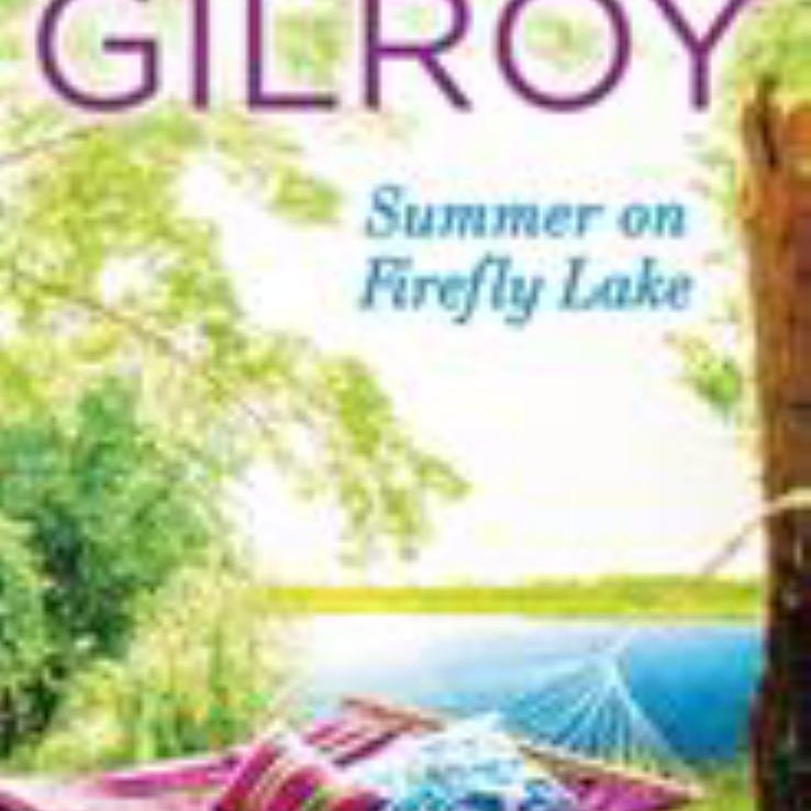 Summer on Firefly Lake by Jen Gilroy