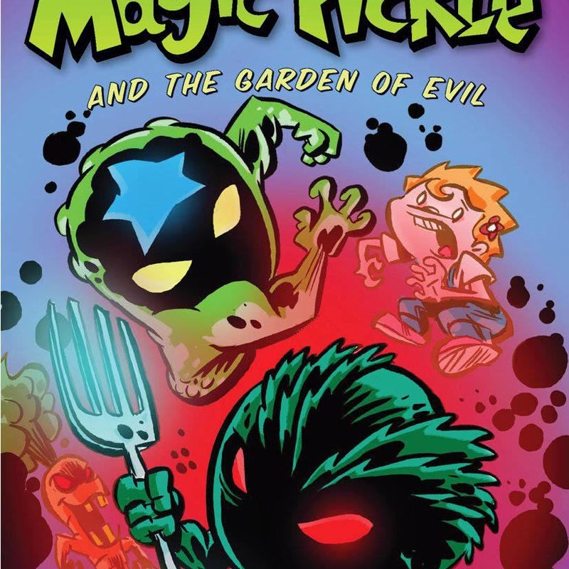 Magic Pickle and the Garden of Evil by Scott Morse