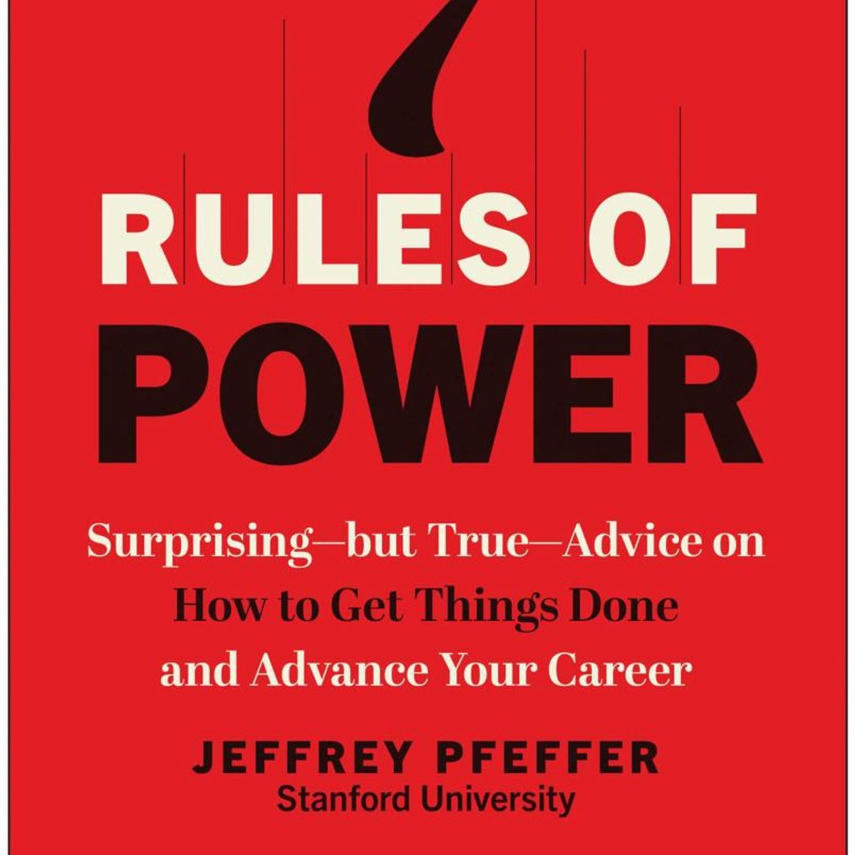 7 Rules of Power by Jeffrey Pfeffer