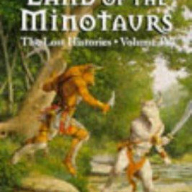 Land of the Minotaurs by Richard A. Knaak | Pangobooks