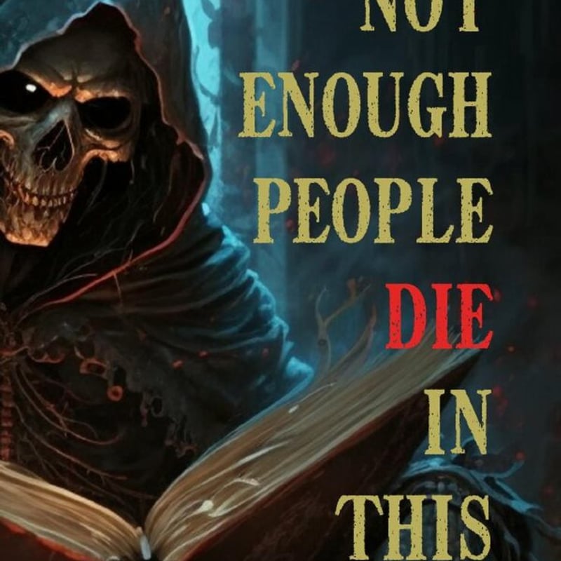 Not Enough People Die in This Book by Matt Shaw | Pangobooks