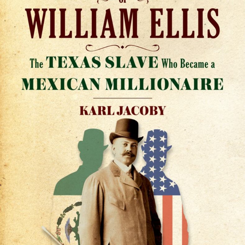 The Strange Career of William Ellis by Karl Jacoby