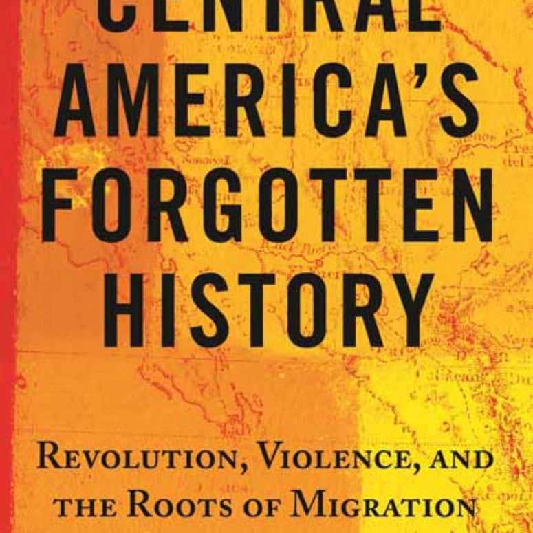 Central America's Forgotten History