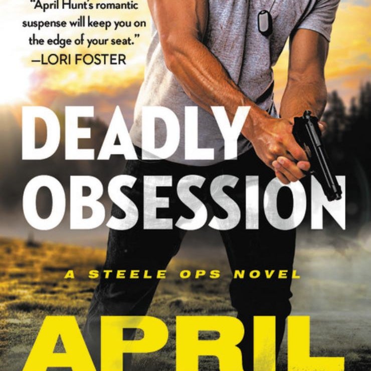Deadly Obsession by April Hunt