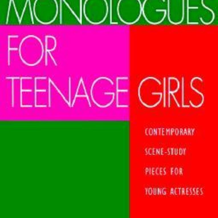 Monologues for Teenage Girls by Susan Pomerance