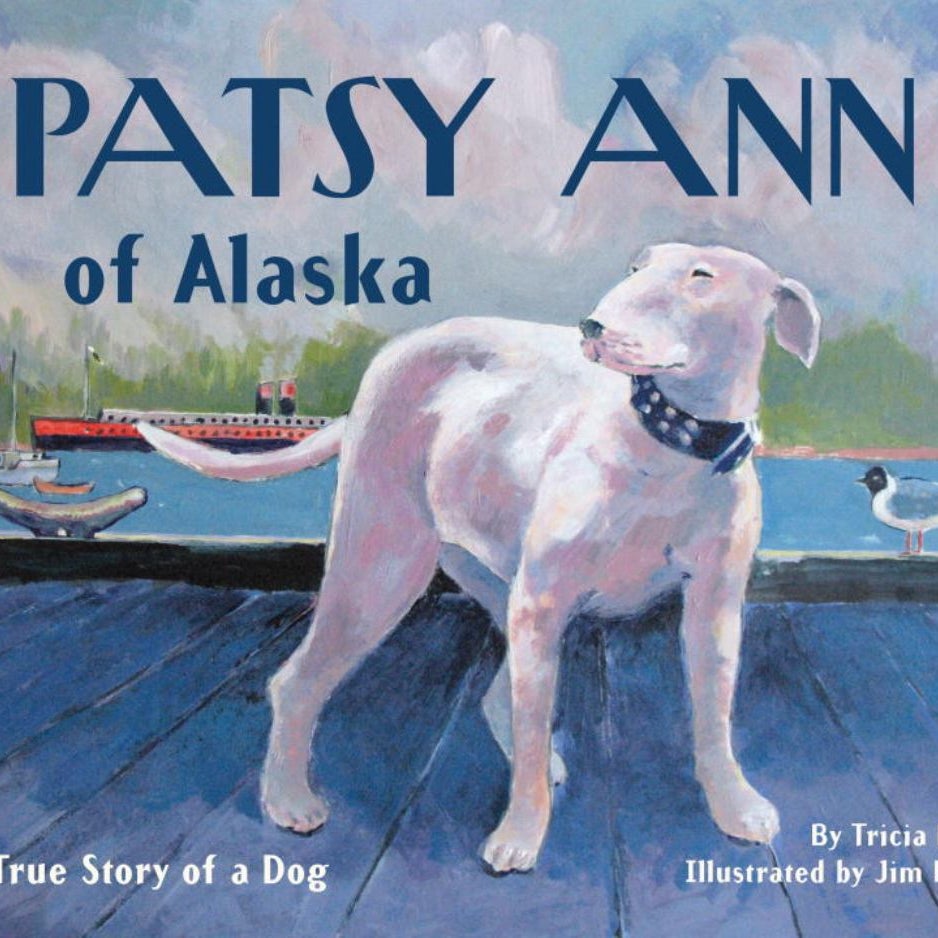 Patsy Ann of Alaska by Tricia Brown