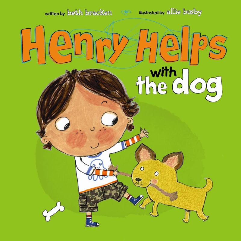 Henry Helps with the Dog by Beth Bracken