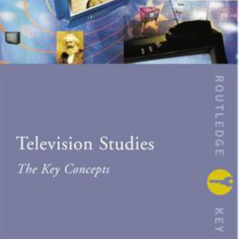 Television Studies by Bernadette Casey, Neil Casey, Ben Calvert, Liam ...