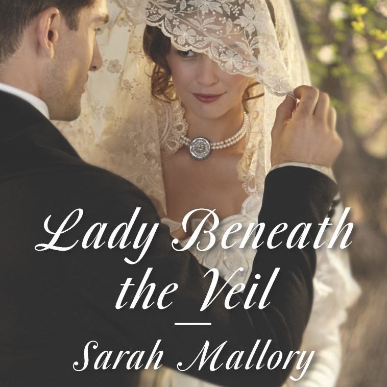 Lady Beneath the Veil by Sarah Mallory