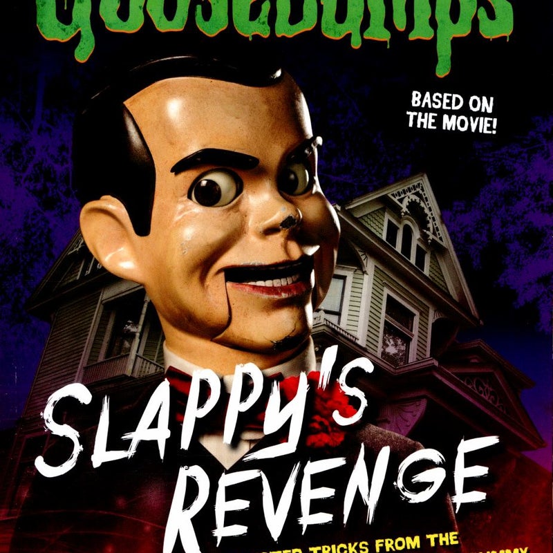 Slappy's Revenge (Goosebumps: the Movie) by Jason Heller