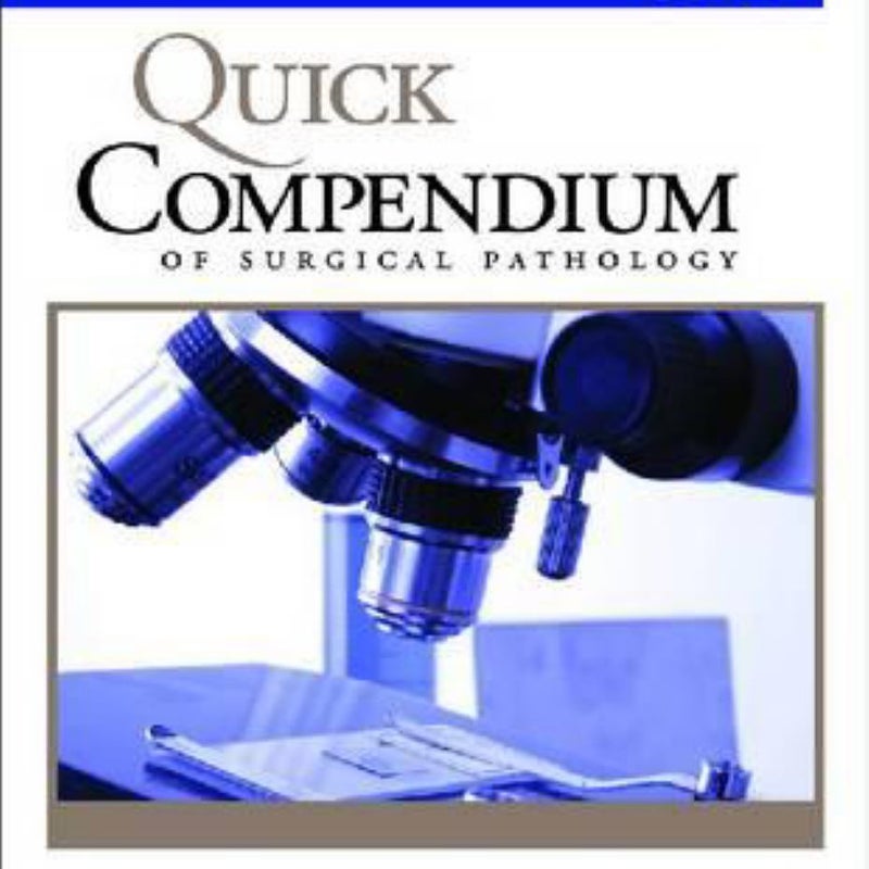Quick Compendium of Surgical Pathology by Stephen Ramsburgh