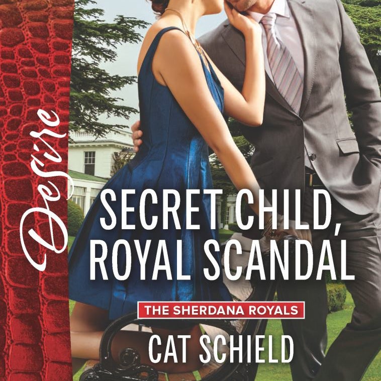 Secret Child, Royal Scandal by Cat Schield, Cat Schield