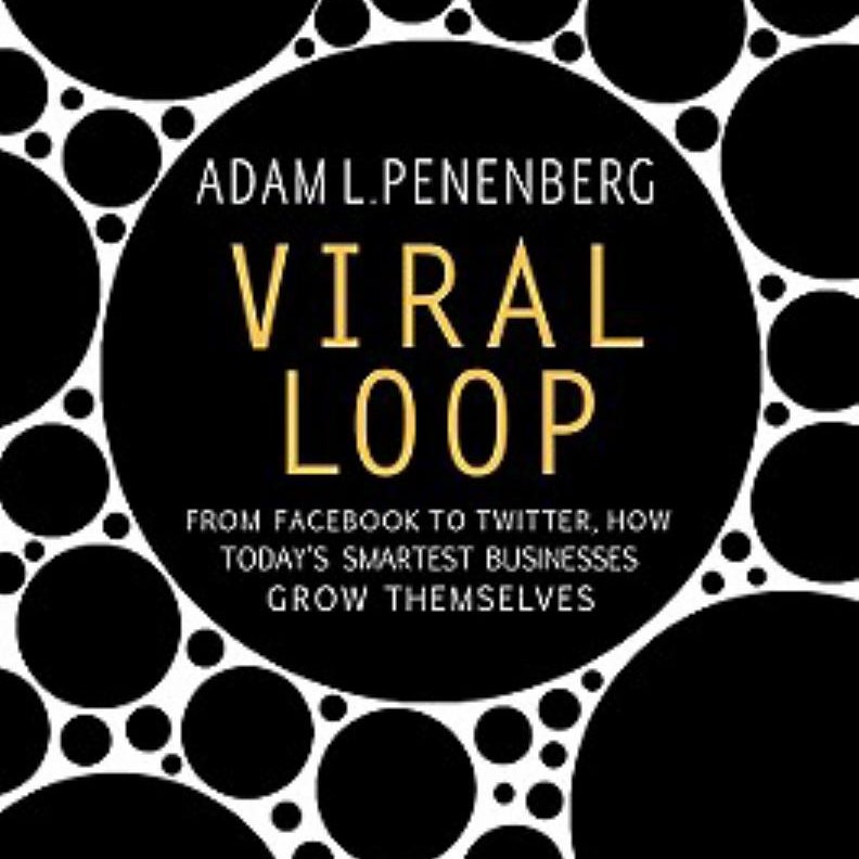 Viral Loop by Adam L. Penenberg | Pangobooks