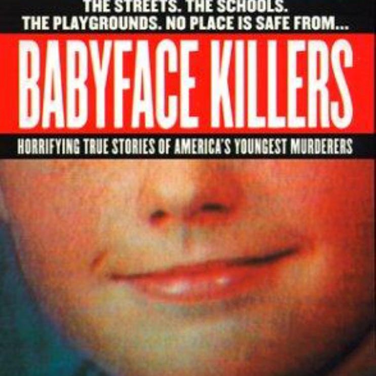 Babyface Killers by Clifford L. Linedecker