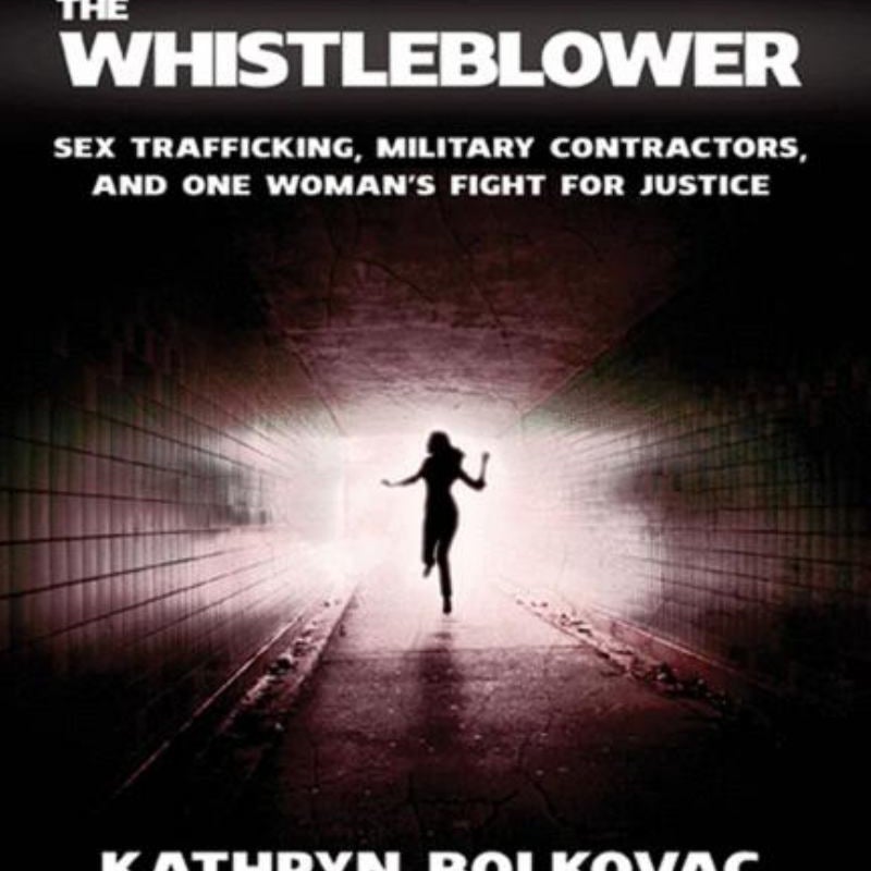 The Whistleblower by Kathryn Bolkovac, Cari Lynn
