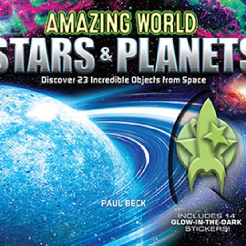 Amazing World Stars and Planets by Paul Beck