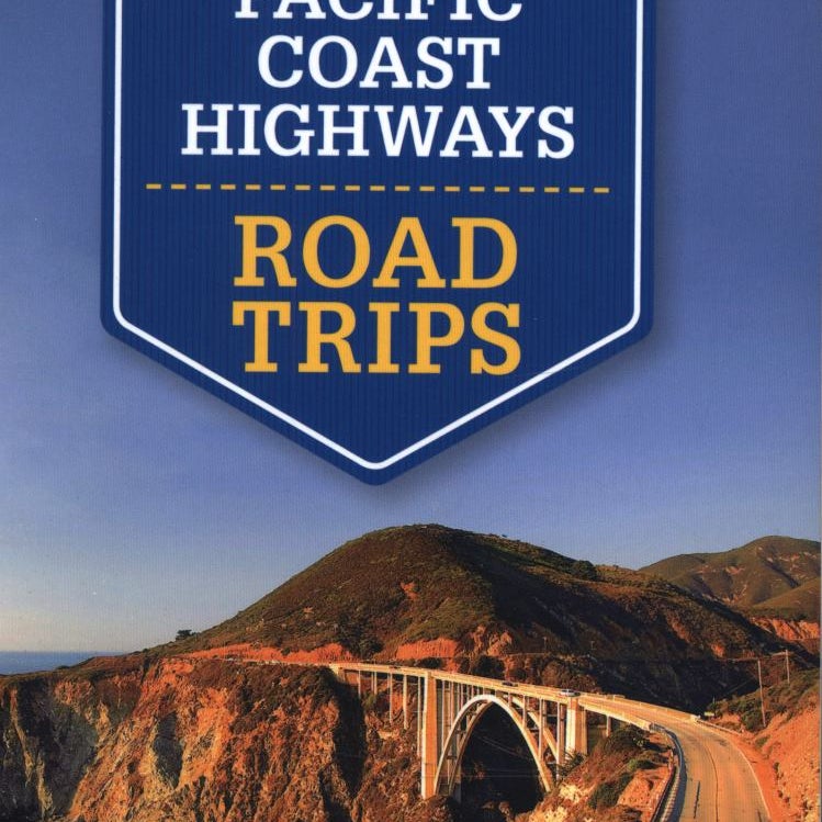 Pacific Coast Highways Road Trips by Andrew Bender, Sara Benson, Alison Bing, Celeste Brash ...
