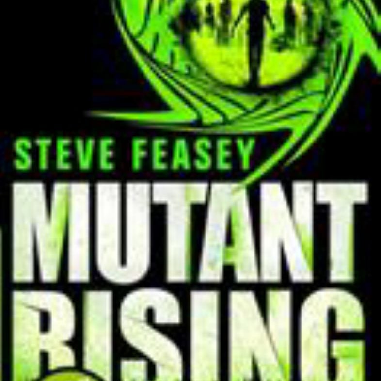 Mutant Rising by Steve Feasey