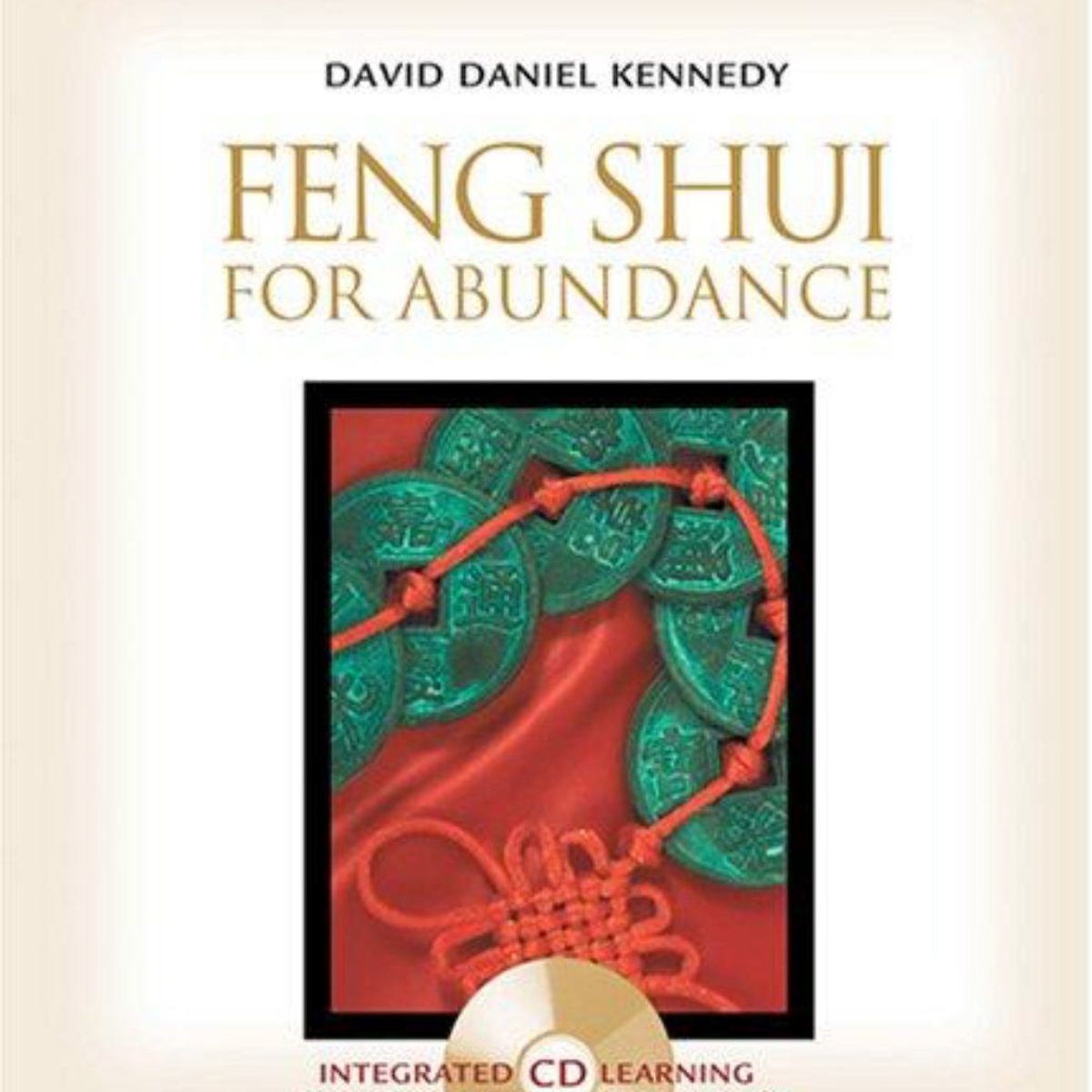 Feng Shui for Abundance by David Daniel Kennedy