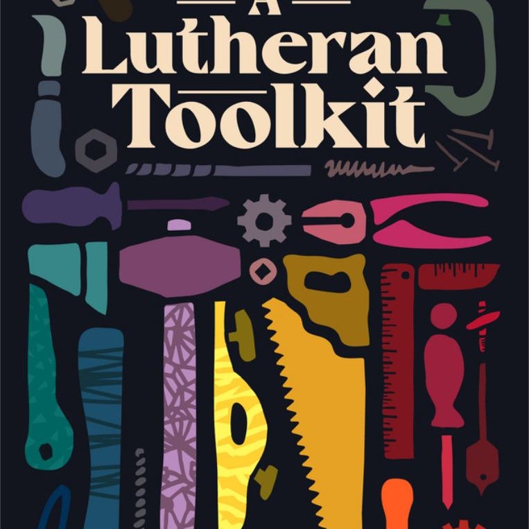 A Lutheran Toolkit by Ken Sundet Jones