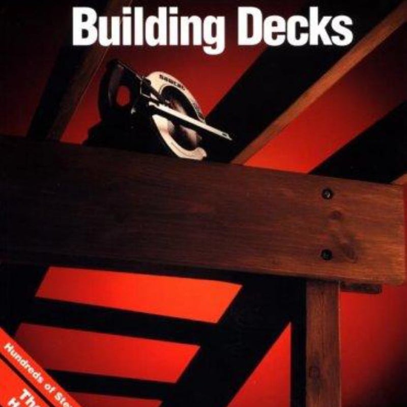 Building Decks by Creative Publishing International Editors | Pangobooks