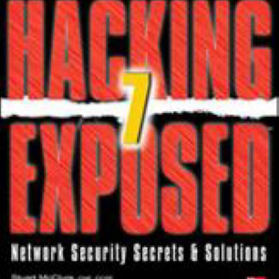 Hacking Exposed 7 by Stuart McClure, Joel Scambray, George Kurtz