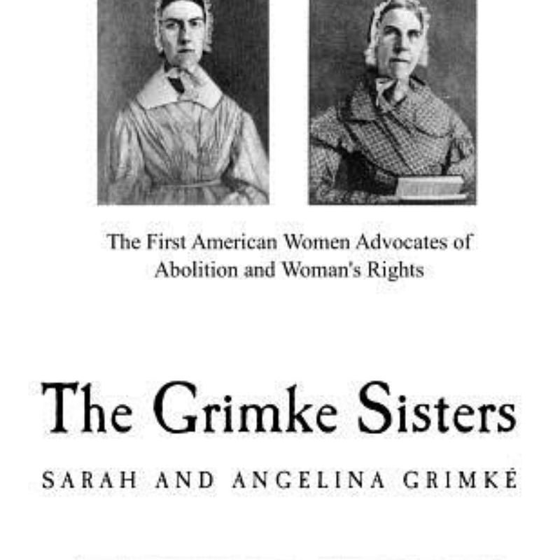 The Grimke Sisters by Catherine H. Birney | Pangobooks