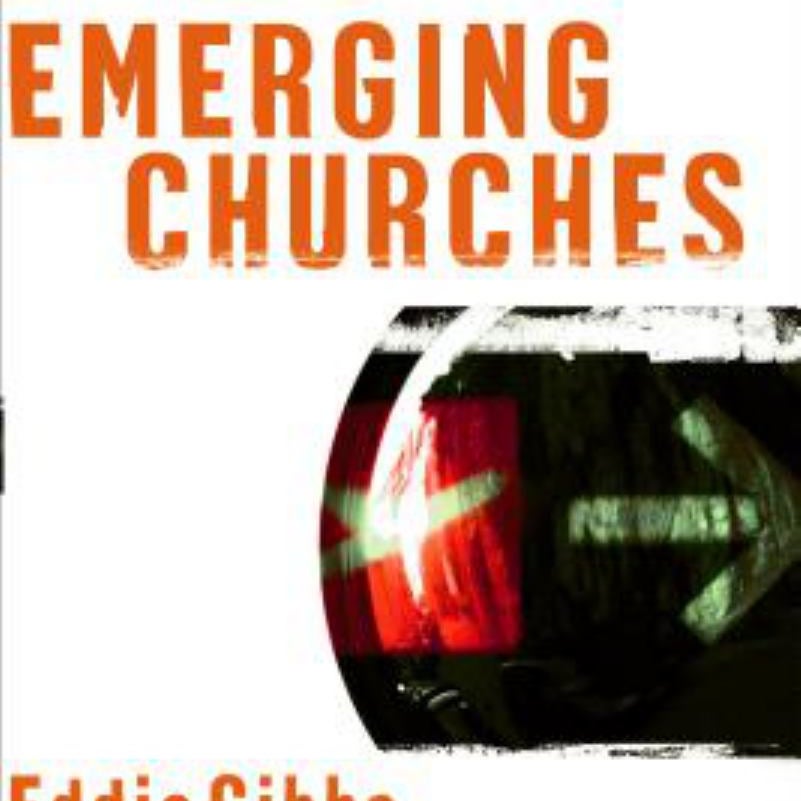 Emerging Churches by Eddie Gibbs, Ryan K. Bolger, Lynn Cohick