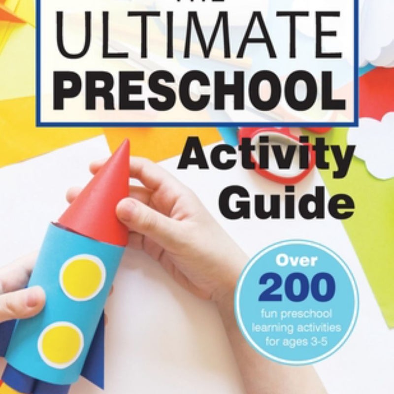 The Ultimate Preschool Activity Guide by Autumn McKay