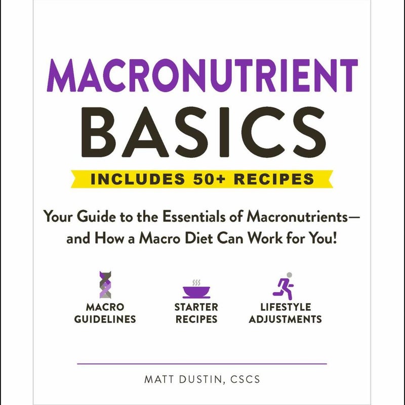 Macronutrient Basics by Matt Dustin | Pangobooks Macronutrient Basics by Matt Dustin | Pangobooks