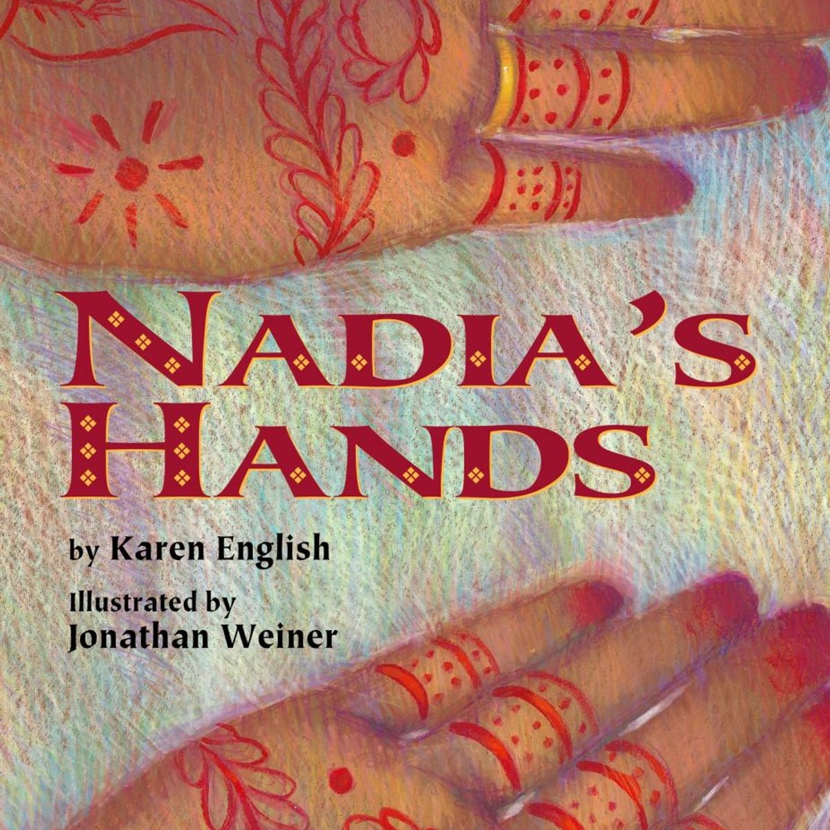Nadia's Hands by Karen English