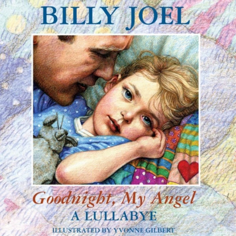 Goodnight, My Angel - a Lullaby by Billy Joel