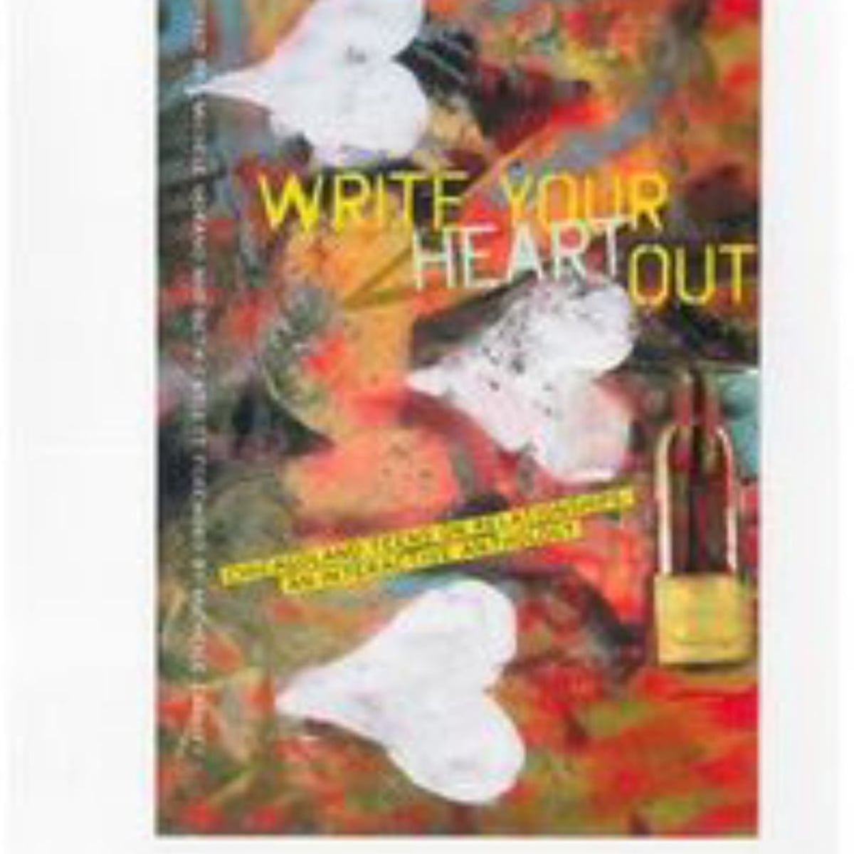 Write Your Heart Out by Michele Morano, Beth Catlett, Michelle Falkoff