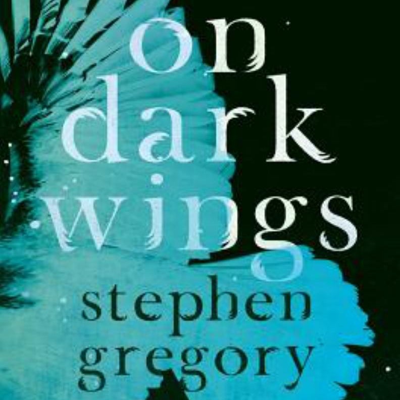 On Dark Wings by Stephen Gregory