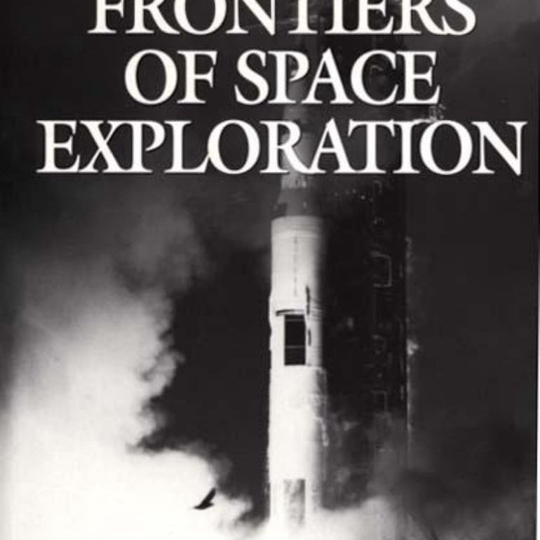 Frontiers of Space Exploration by Roger D. Launius