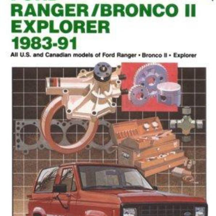 Ford Ranger - Bronco II - Explorer 1983-91 by Chilton Automotive ...