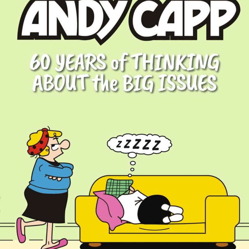 Andy Capp: 60 Years of Thinking about the Big Issues by Lawrence ...